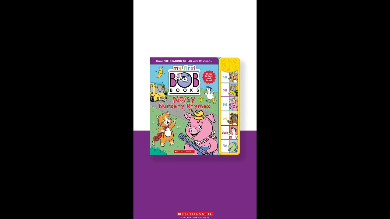 My First Bob Books — Noisy Nursery Rhymes Sound Book