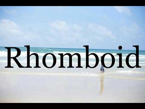 How To Pronounce Rhomboid🌈🌈🌈🌈🌈🌈Pronunciation Of Rhomboid