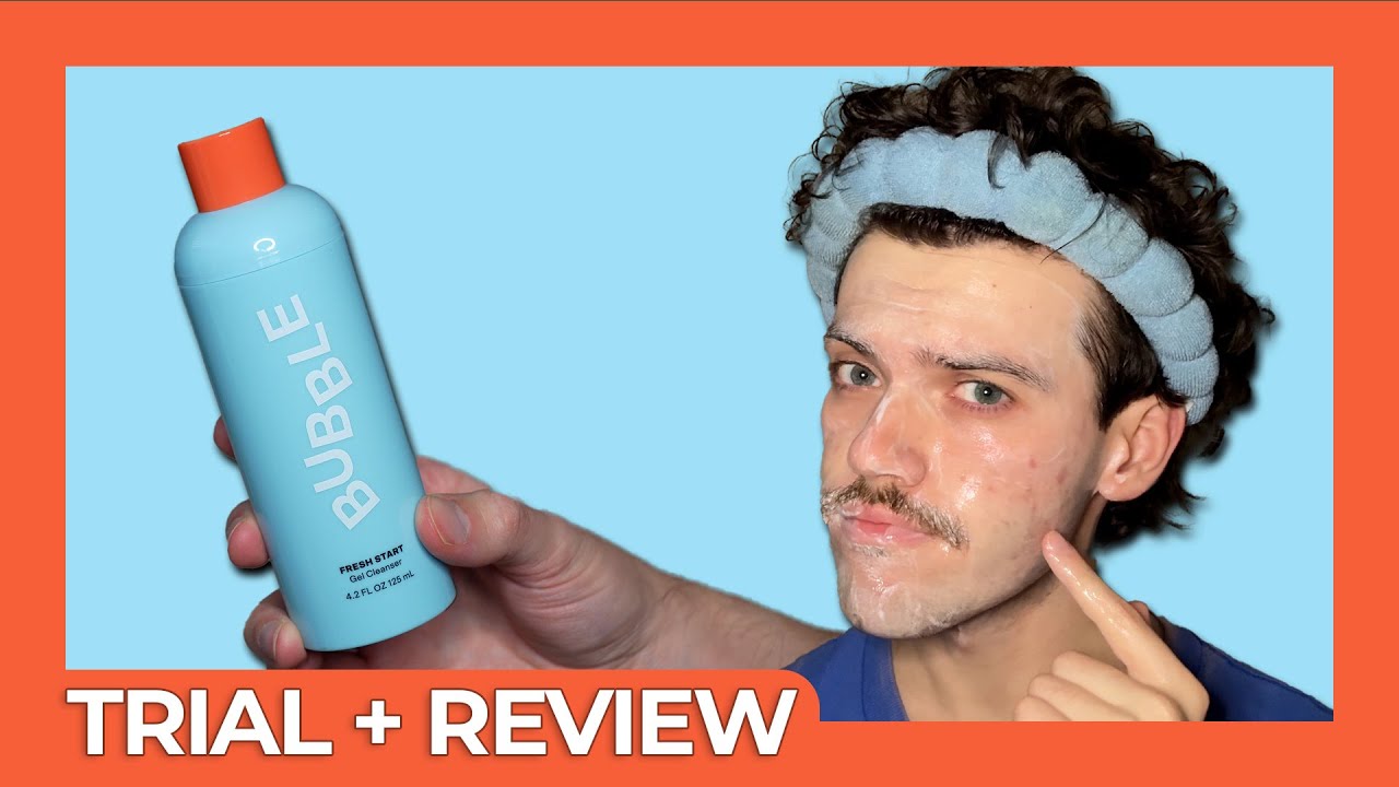 bubble fresh start gel cleanser | trial + review