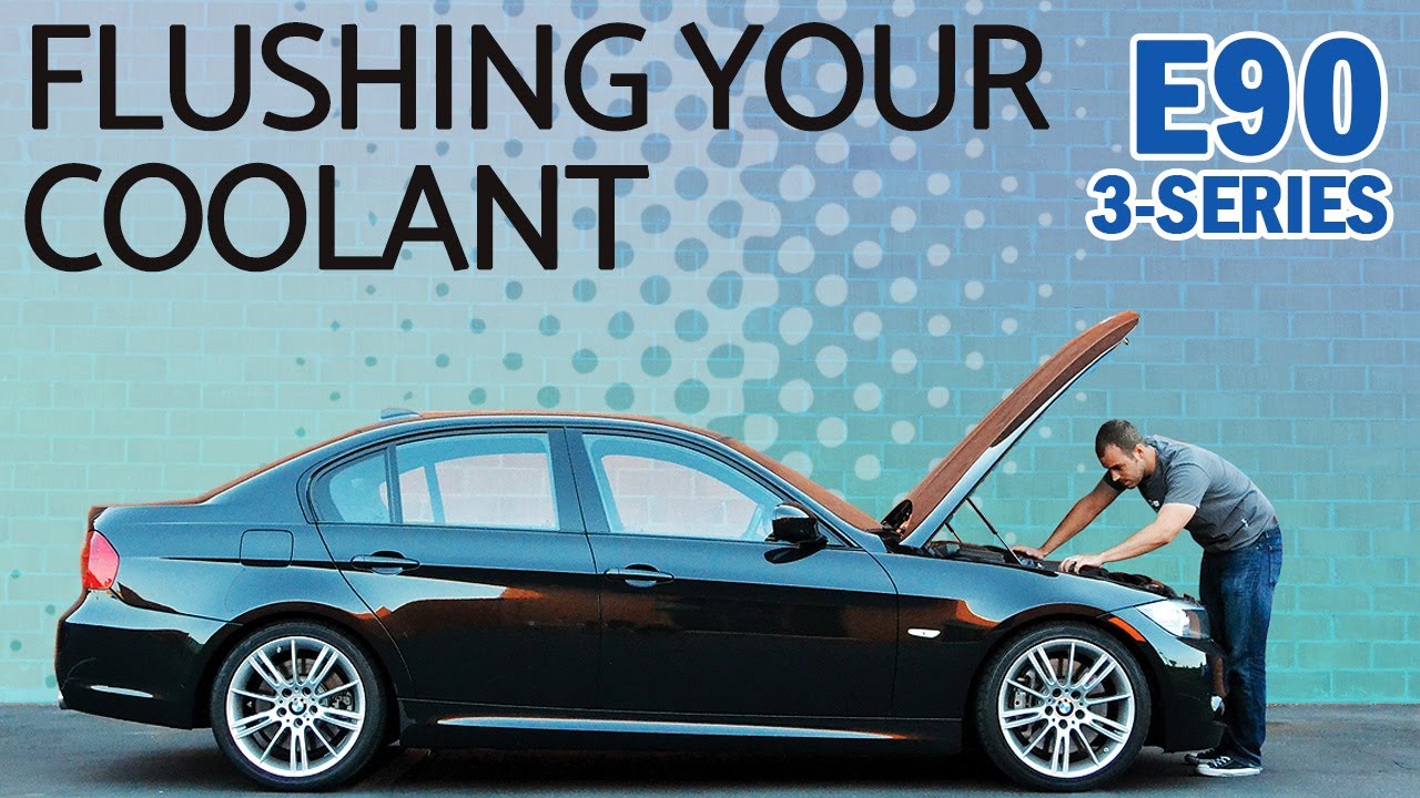 BMW E90 3-Series Flushing Your Coolant for 325i, 325Xi, 330i, 330xi, 328i and 335i