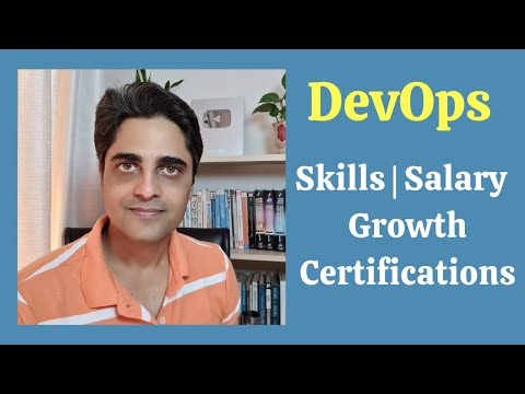 What is DevOps? | DevOps Skills | DevOps Jobs as Freshers | DevOps Salary | Certifications | Future