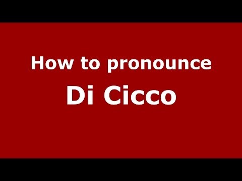 How to pronounce Di Cicco (Italian/Italy) - PronounceNames.com