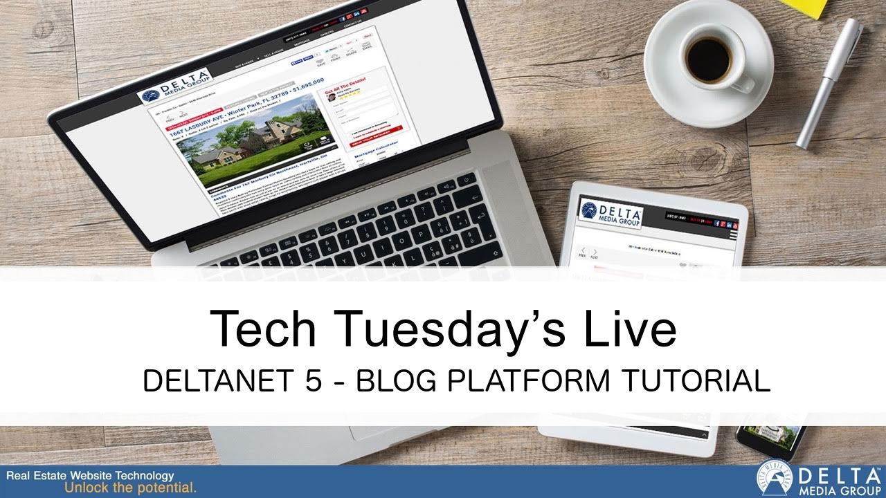 Tech Tuesday's DeltaNet 5 [Blog Platform Tutorial]