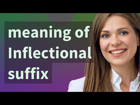 Inflectional suffix | meaning of Inflectional suffix