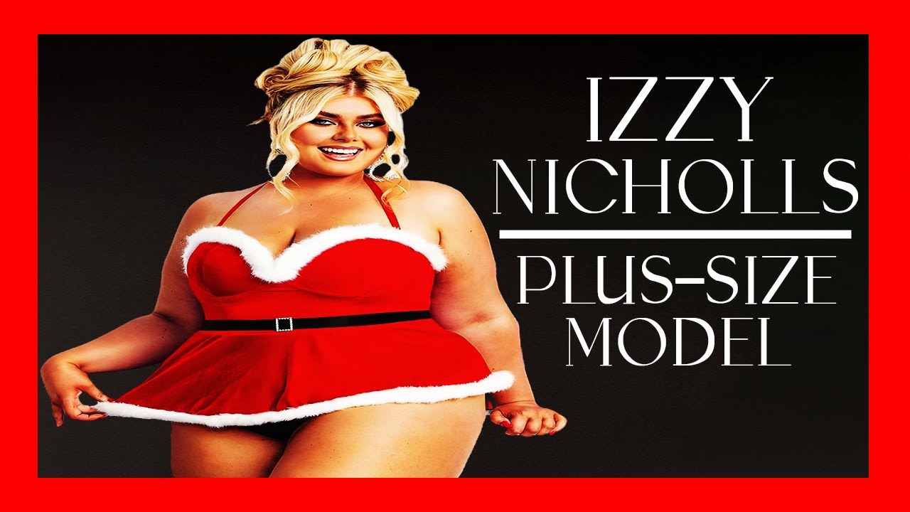 🔴 Izzy Nicholls: The Plus-Size Model Who Took Instagram by Storm [PLUS SIZE FASHION MODEL]