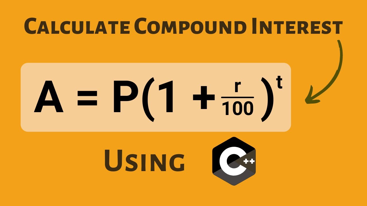Compound Interest Calculator Using C++ | Source Code | #Code