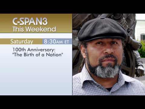 Centennial of "The Birth of a Nation" (1915) on C-SPAN3 Feb. 14