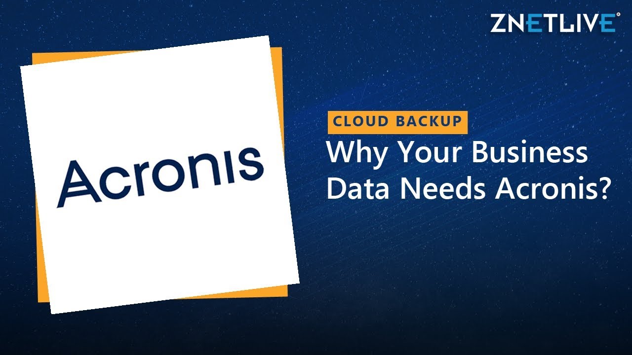 Acronis Cyber Cloud— Best AI-based Cloud Backup Solution for Businesses in 2020