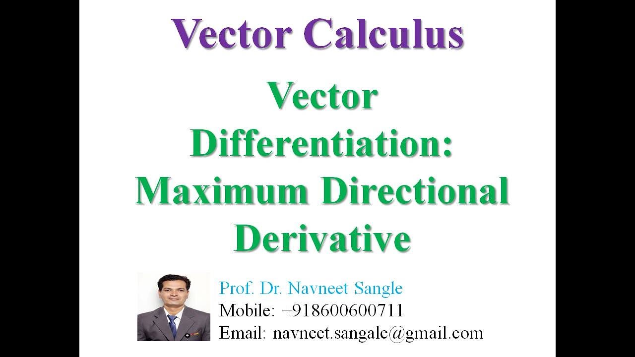 Vector Differentiation- Maximum Directional Derivative