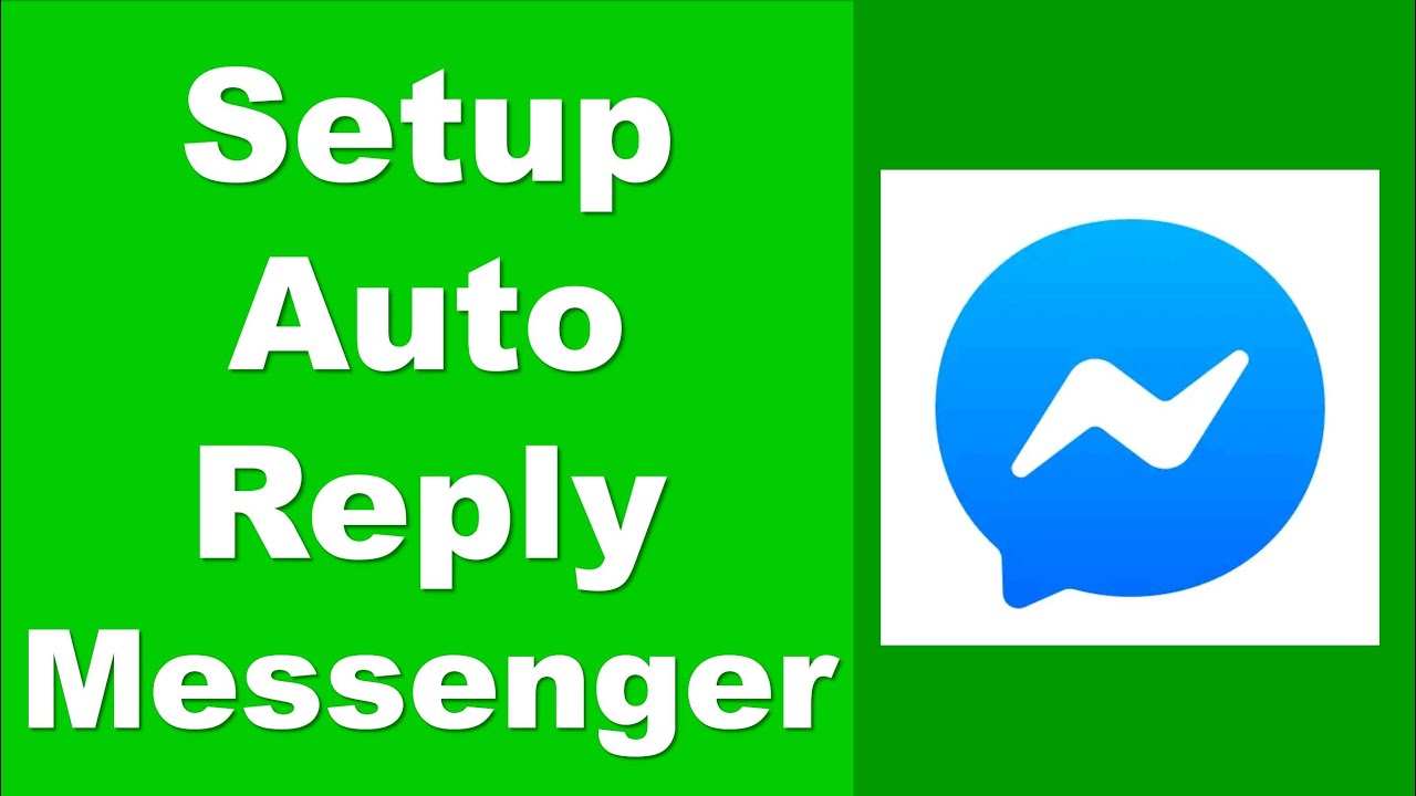 Auto-Reply on Messenger: The Ultimate Guide