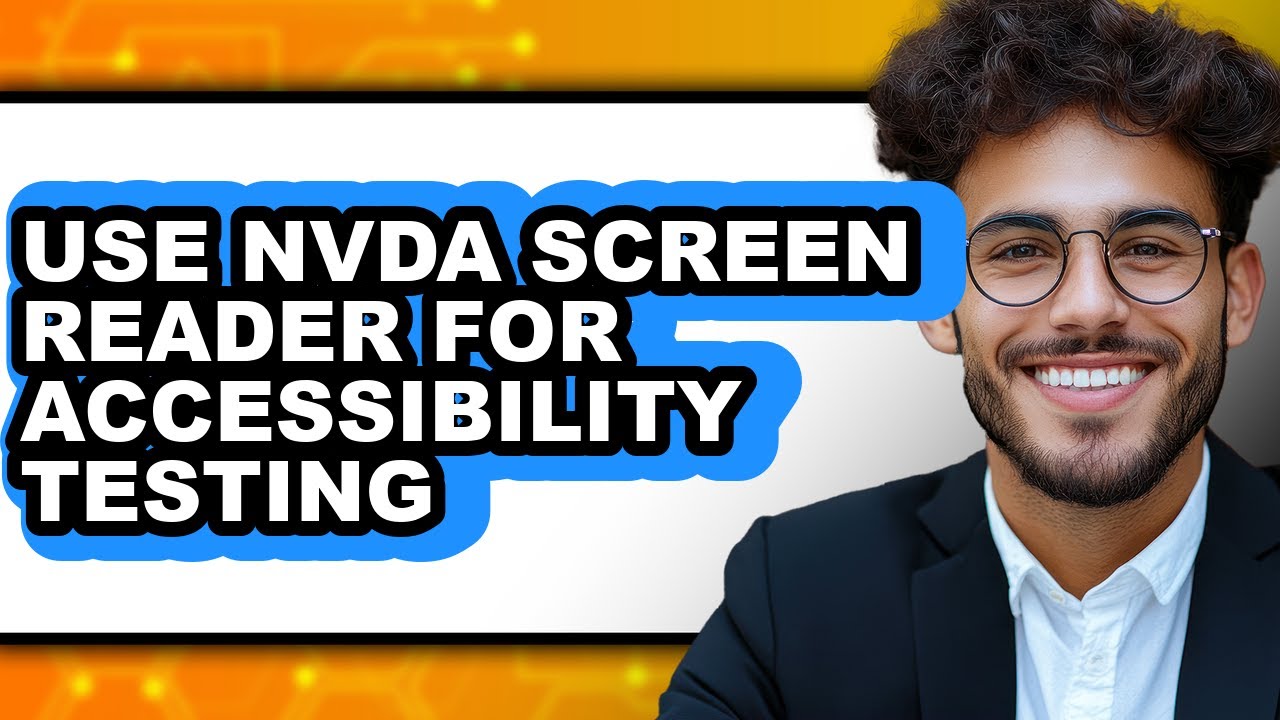 How to Use Nvda Screen Reader for Accessibility Testing - Step by Step