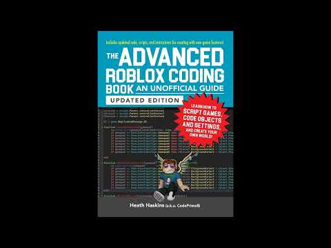 Heath Haskins - The Advanced Roblox Coding Book