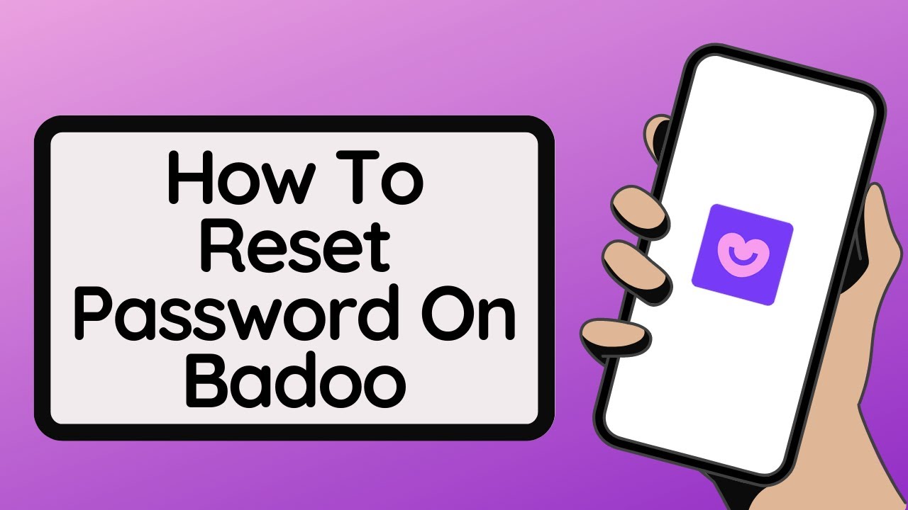 How To Reset Password On Badoo
