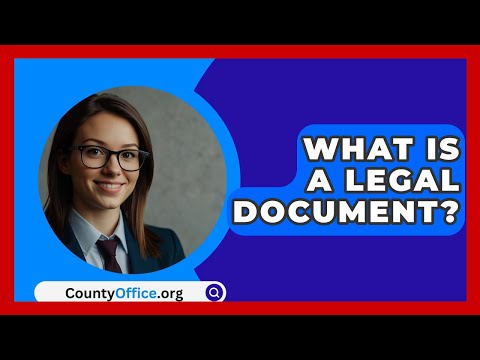 What Is A Legal Document? - CountyOffice.org