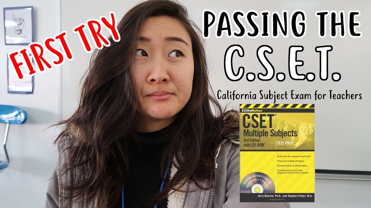 How to pass the CSET: Multiple Subject | Teaching Credential