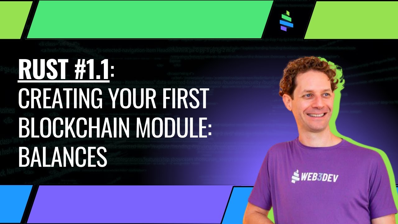 Rust #1.1 - Creating Your First Blockchain Module: Balances