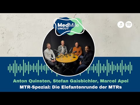 MedMile Uncut - Quinsten, Gaisbichler und Apel: MTR Spezial. Die Elefantenrunde der MTRs