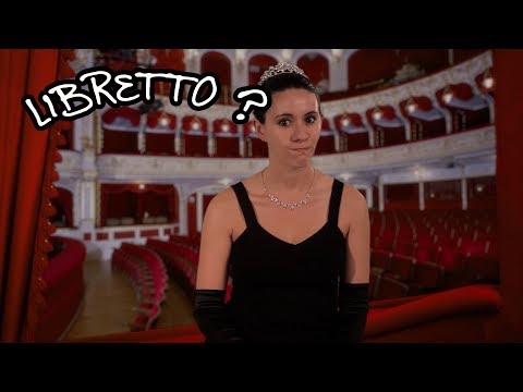 We Love Opera! What is a libretto in an opera?