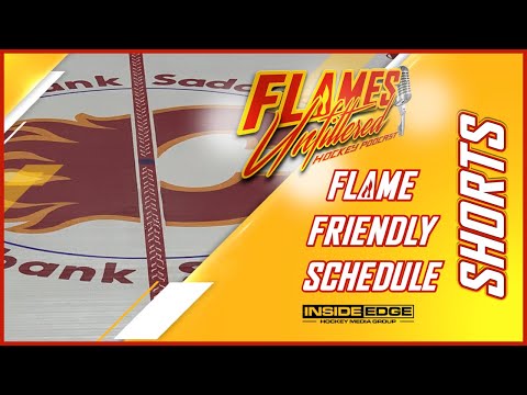 FLAMES UNFILTERED | SHORTS – Flame Friendly Schedule