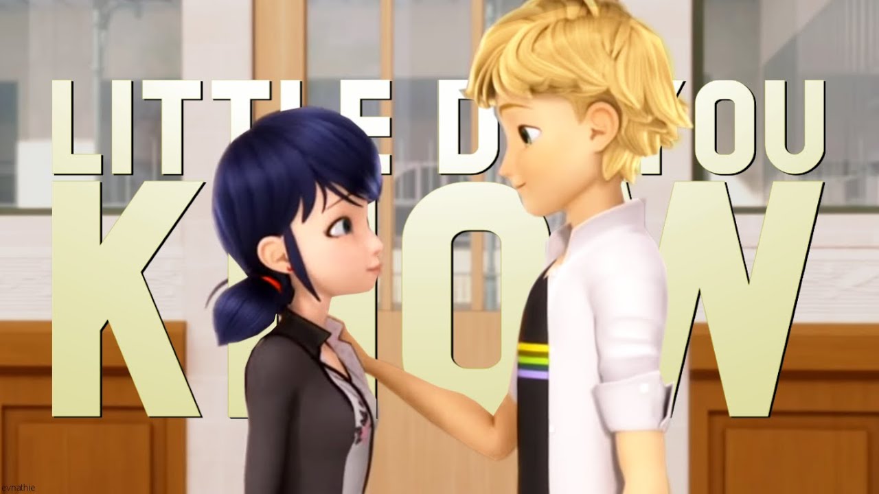 Little Do You Know | Miraculous Ladybug