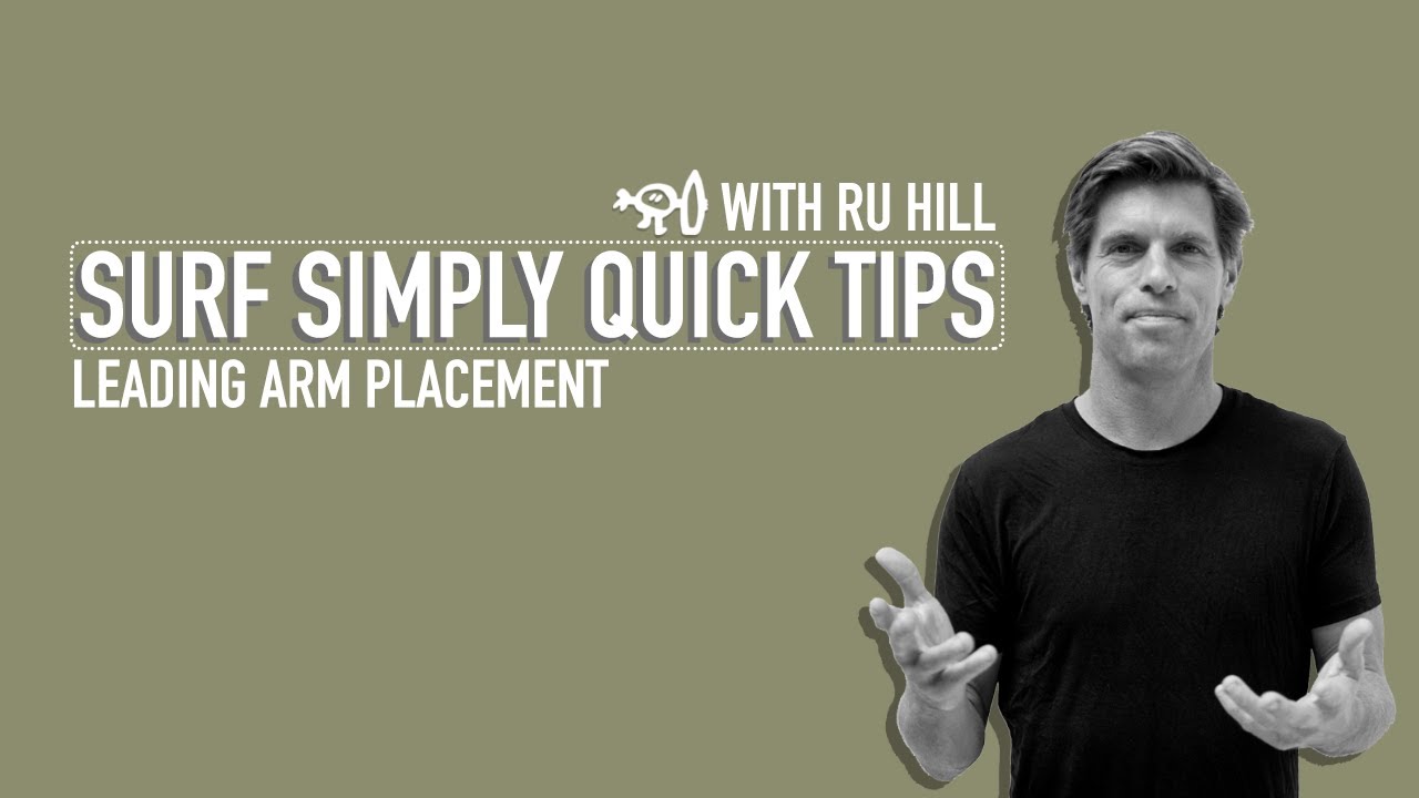 Surf Simply's Quick Tips: Leading Arm Placement