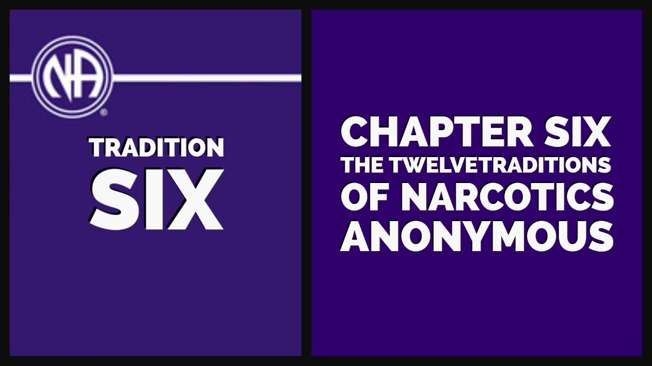 NA Basic Text Tradition 6 | An NA Group Ought Never Endorse