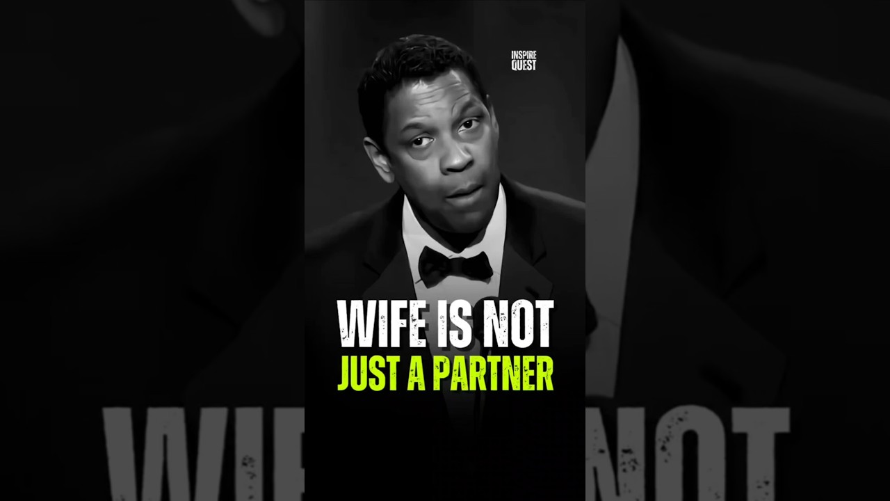 Istri bukan hanya pasangan 🥰 Kutipan Terbaik Denzel Washington 🍀 #motivasi #tetapkuat #kesuksesan #pidato