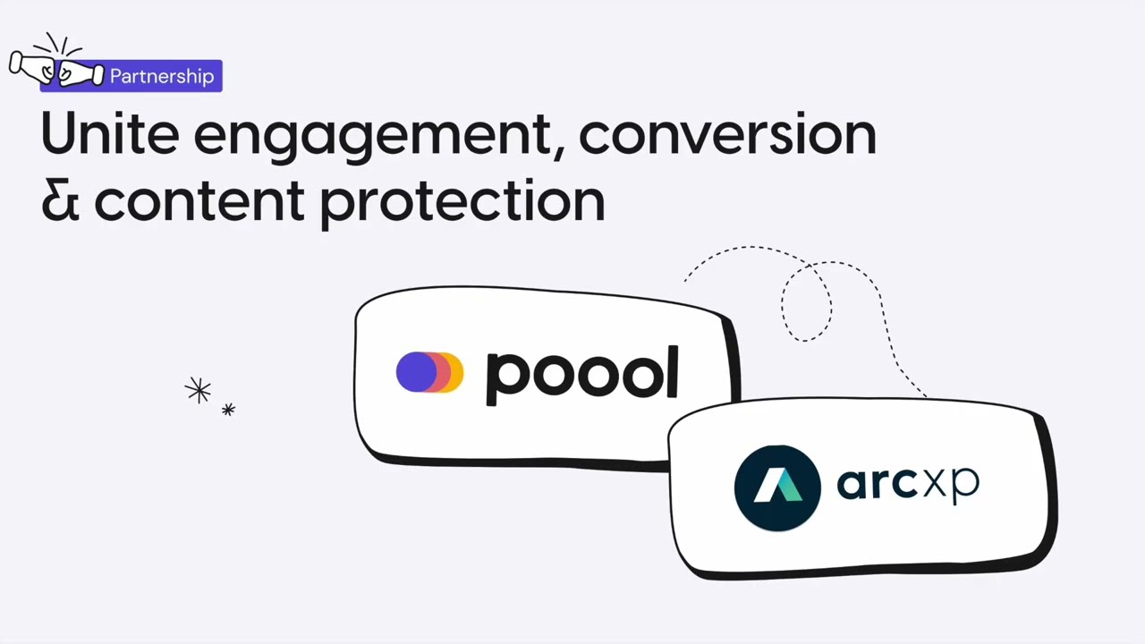Arc XP & Poool: Powering Secure, Dynamic Audience Experiences