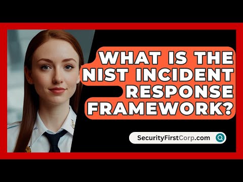 What Is The NIST Incident Response Framework? - SecurityFirstCorp.com