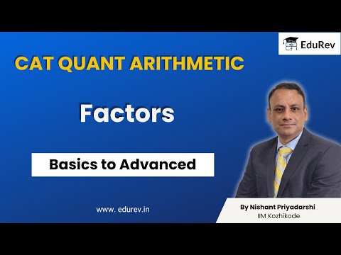 Number System: Factors Video Lecture - Quantitative Aptitude (Quant) - CAT