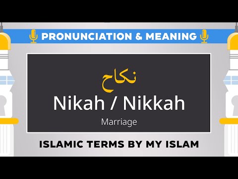 Nikkah / Nikah Pronunciation and Meaning - Islamic Terms
