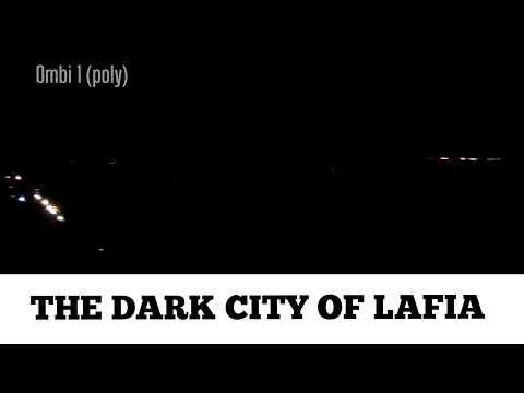 The dark city of Lafia (pt1)