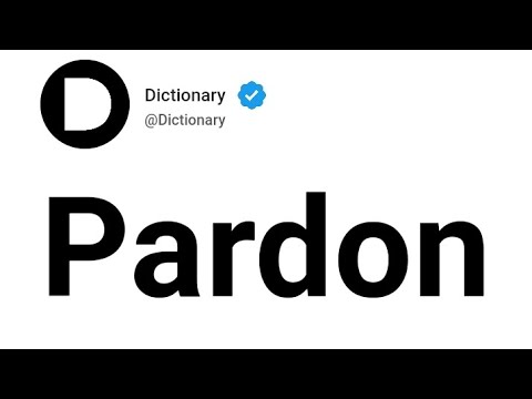 Pardon Meaning In English