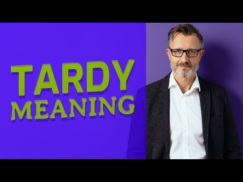 Tardy | Definition of tardy