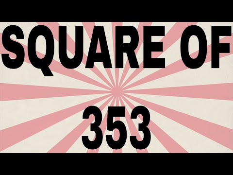 SQUARE OF 353