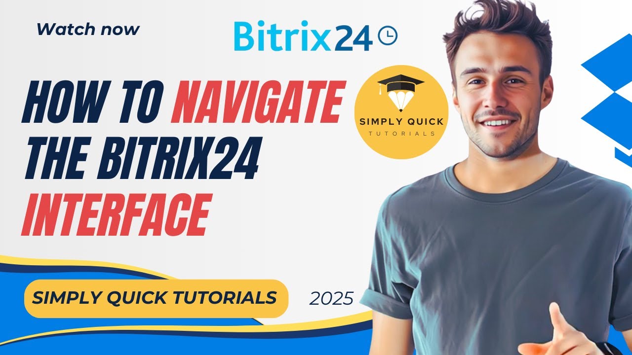 How to Navigate the Bitrix24 Interface – Dashboard, Menus, and Tools Overview 2025