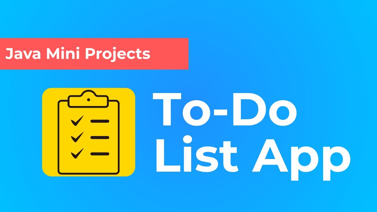 Build a To-Do List App in Java (Full Mini Project)