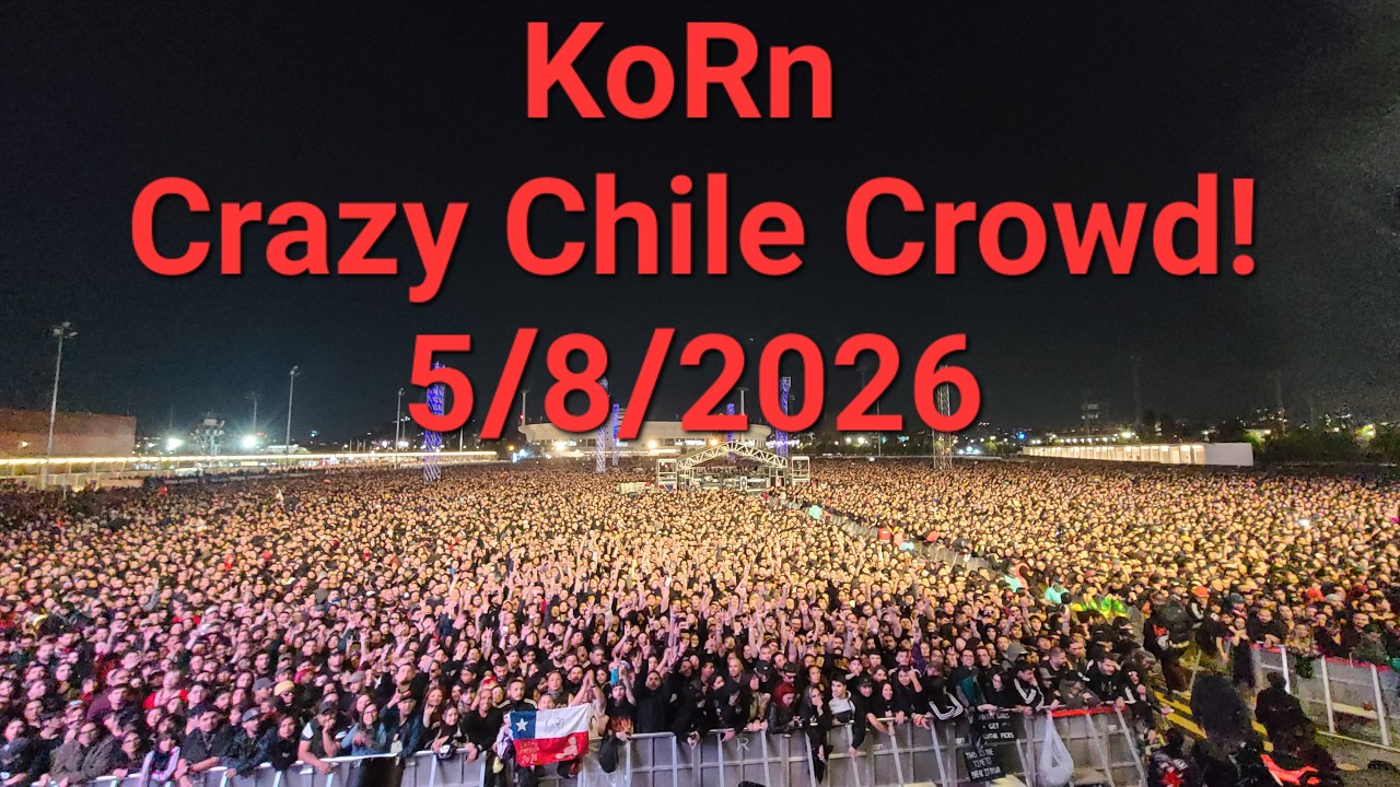 Insane Korn Crowd in Chile! 53,000 people!