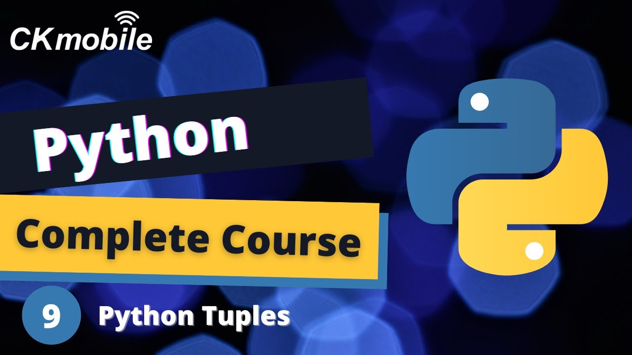 Python Complete Course #9- Python Tuples