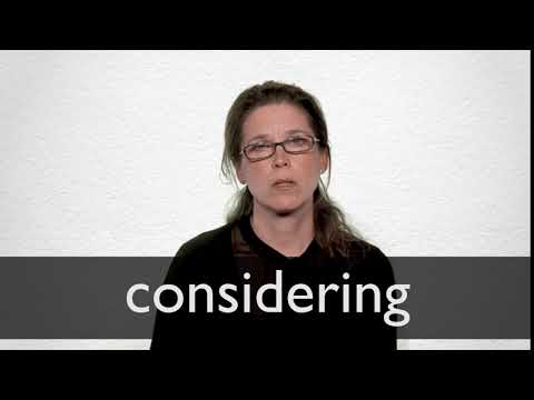 Synonyms of CONSIDERING | Collins American English Thesaurus
