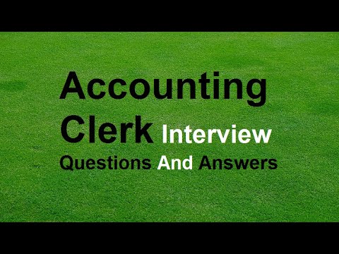 Accounting Clerk Interview Questions And Answers