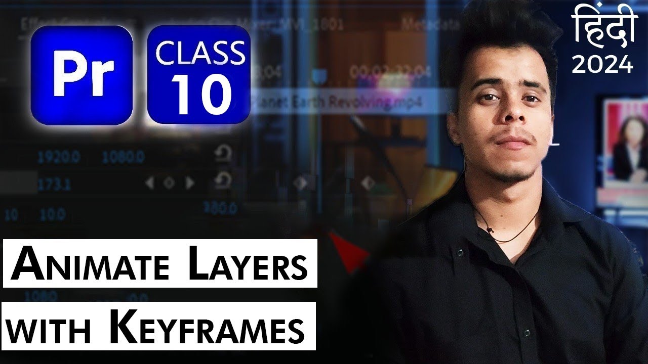 Animate Layers with Keyframes | Step by Step Class 10 | Adobe Premiere Pro Tutorial 2024