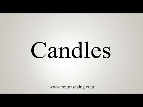 How To Say Candles