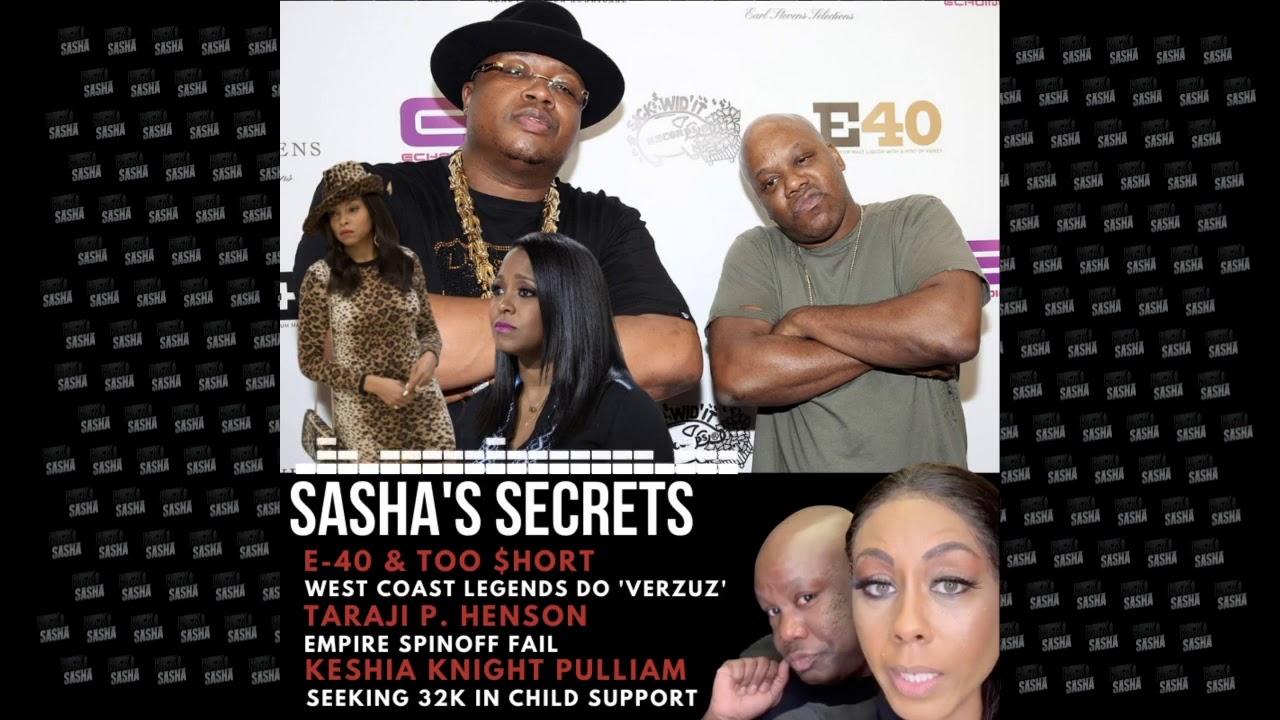 Sasha's Secrets with E-40, Too $hort & More