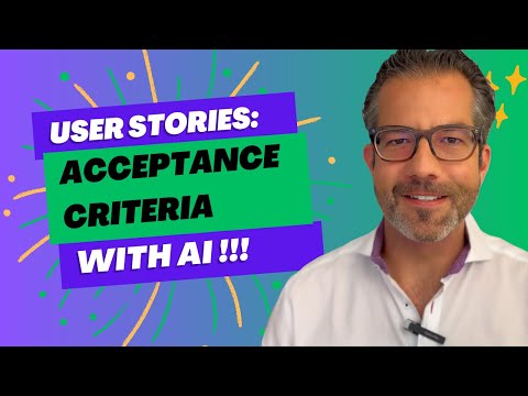 Mastering User Stories: Crafting Clear Acceptance Criteria with AI
