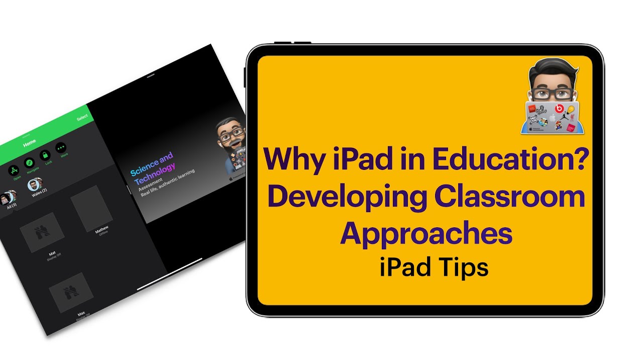Why iPad in Education? Developing Classroom Aproaches (iPad tips)