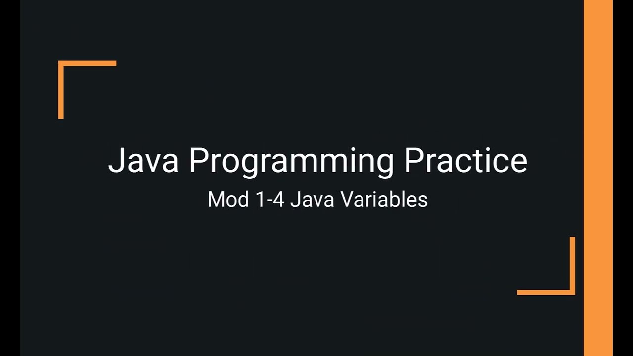 Java Practice Examples - Module 1-4 Java Variables