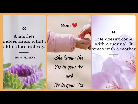 Top 50 Love Quotes about Mothers | Best Quotes and Wishes to Celebrate Mom | Mom Love Status