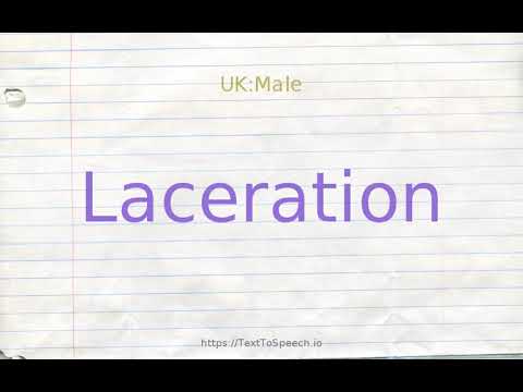 How to pronounce laceration