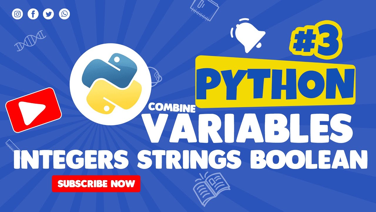 03 Python Variables Explained - Integers Strings and Booleans
